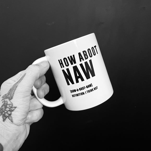 ‘HOW ABOOT NAW’ Scottish Definition Mug – Gie it Laldy | Scottish Gifts