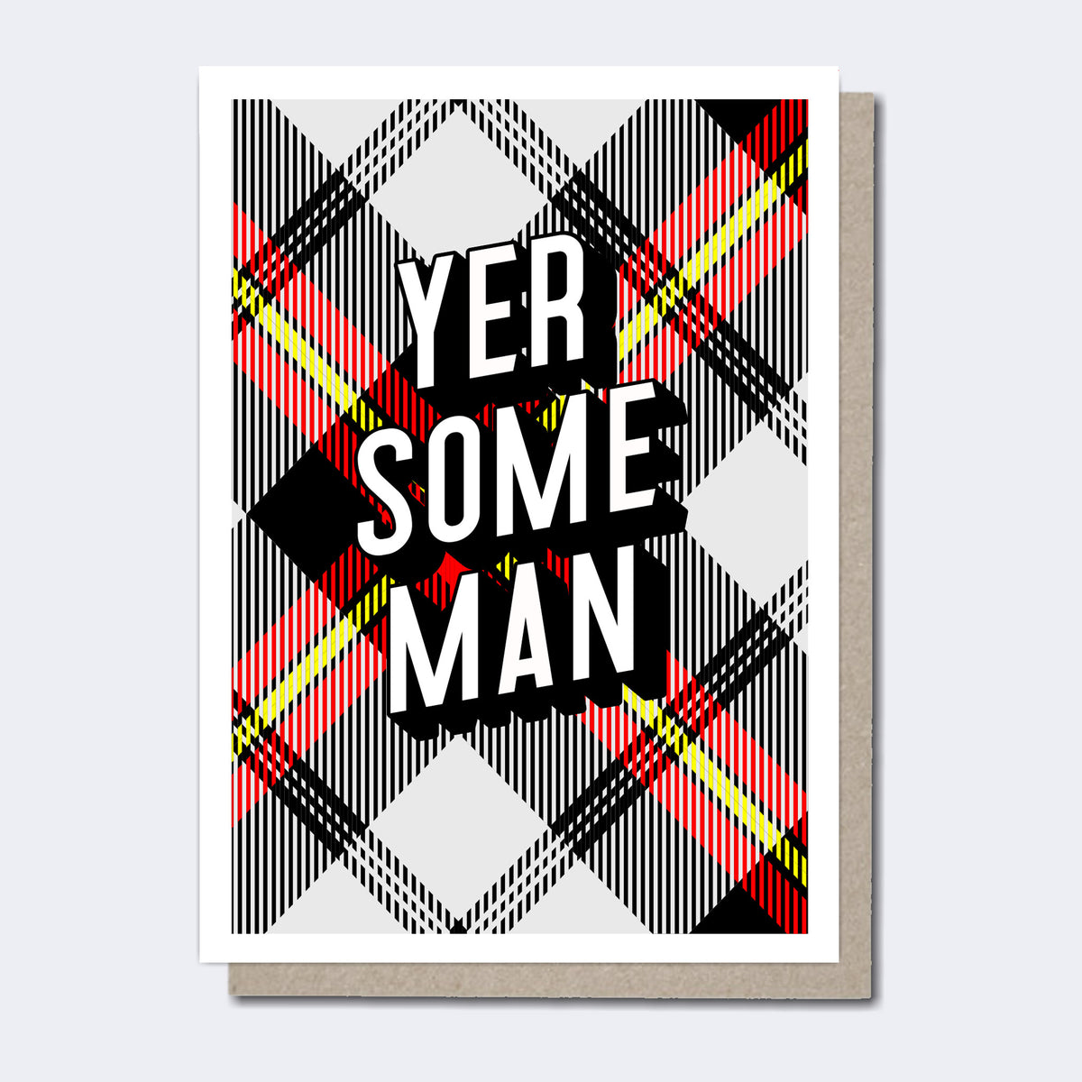 'YER SOME MAN' TARTAN CARD – Gie it Laldy | Scottish Gifts